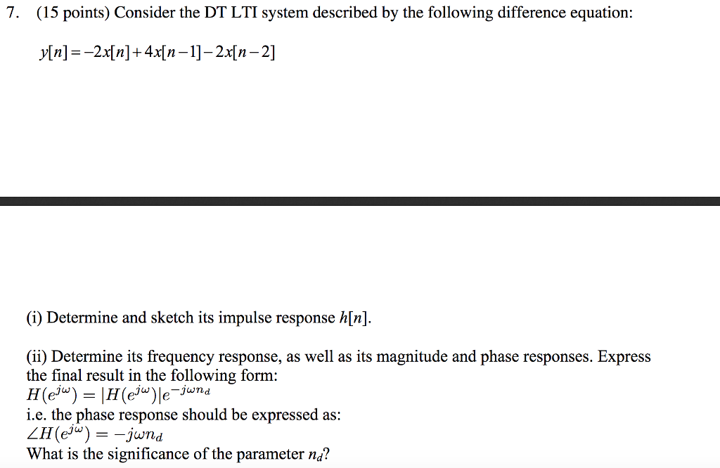 Solved 7. (15 points) Consider the DT LTI system described | Chegg.com