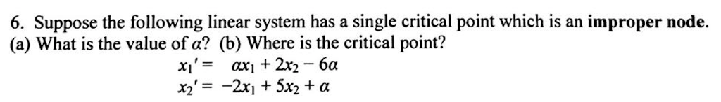 Solved 6. Suppose the following linear system has a single | Chegg.com