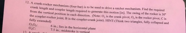 Solved crank-rocker mechanism (four-bar) is to be used to | Chegg.com