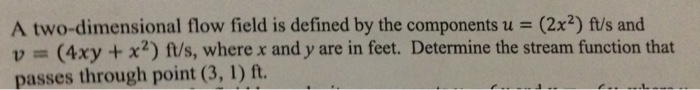 Solved A two-dimensional flow field is defined by the | Chegg.com