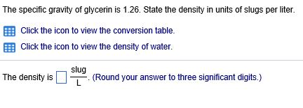 Solved The specific gravity of glycerin is 1.26. State the | Chegg.com