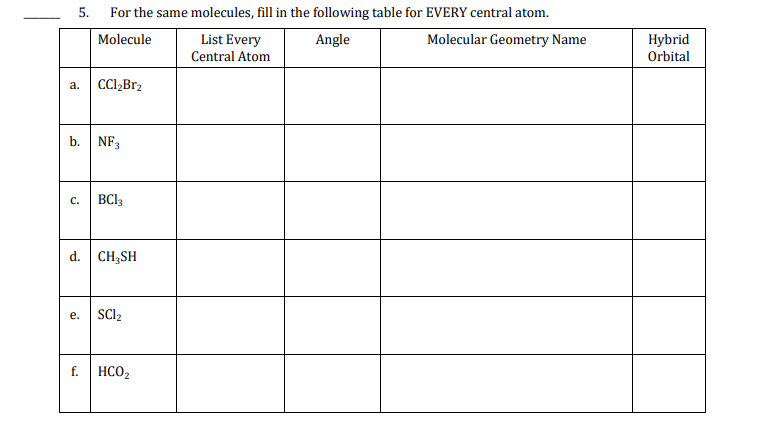 Solved 5. For the same molecules, fill in the following | Chegg.com