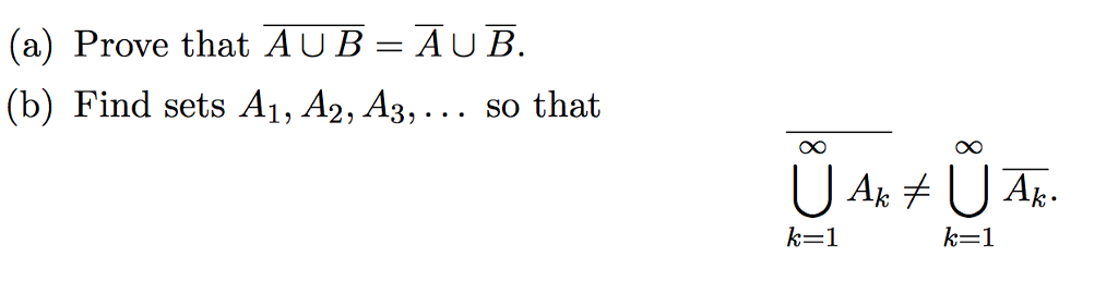 Solved Prove that A U B = A U B. Find sets A_1, A_2, A_3, | Chegg.com