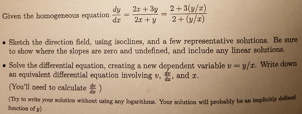 Solved Given the homogeneous equation dy/dx = 2x + 3y/2x + y | Chegg.com