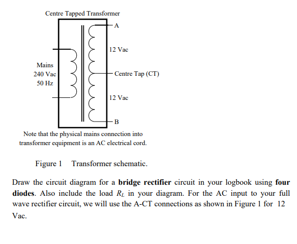 Solved Centre Tapped Transformer 12 Vac Mains 240 Vac 50 Hz | Chegg.com