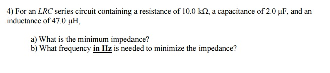 Solved For an LRC series circuit containing a resistance of | Chegg.com