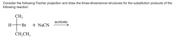 Solved Consider the following Fischer projection and draw | Chegg.com