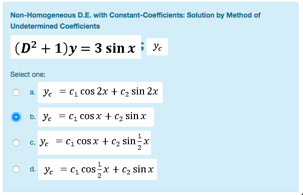 Solved Non-Homogeneous D.E. with Constant-Coefficients: | Chegg.com