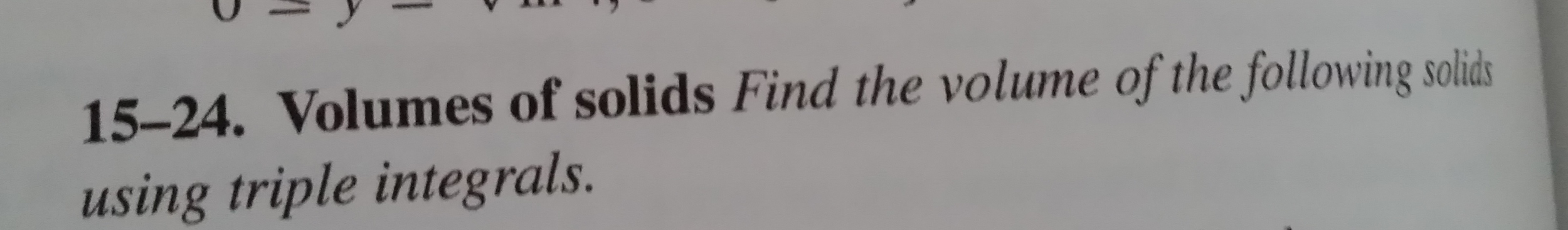 Volumes of solids Find the volume of the following | Chegg.com