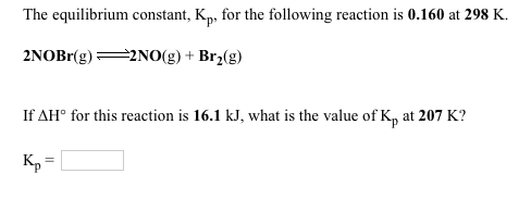 Solved The equilibrium constant, Kp for the following | Chegg.com