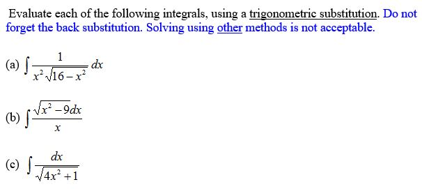 Solved Evaluate each of the following integrals, using a | Chegg.com