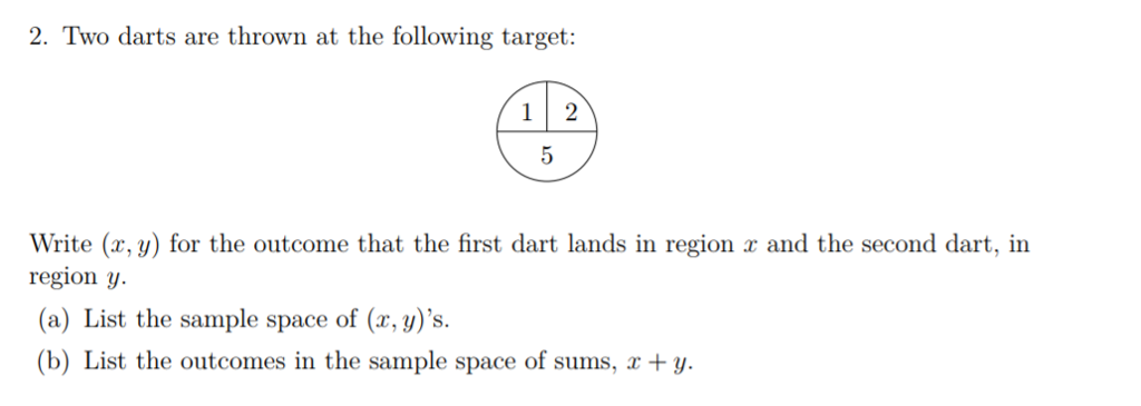 Solved 2. Two darts are thrown at the following target: | Chegg.com
