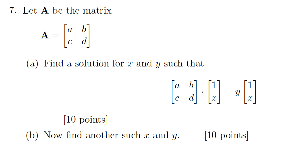 Solved Let A be the matrix A = [a c b d] Find a solution | Chegg.com