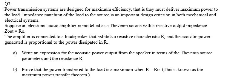Solved Q3 Power transmission systems are designed for | Chegg.com