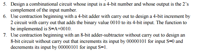 Solved Design a combinational circuit whose input is a 4-bit | Chegg.com