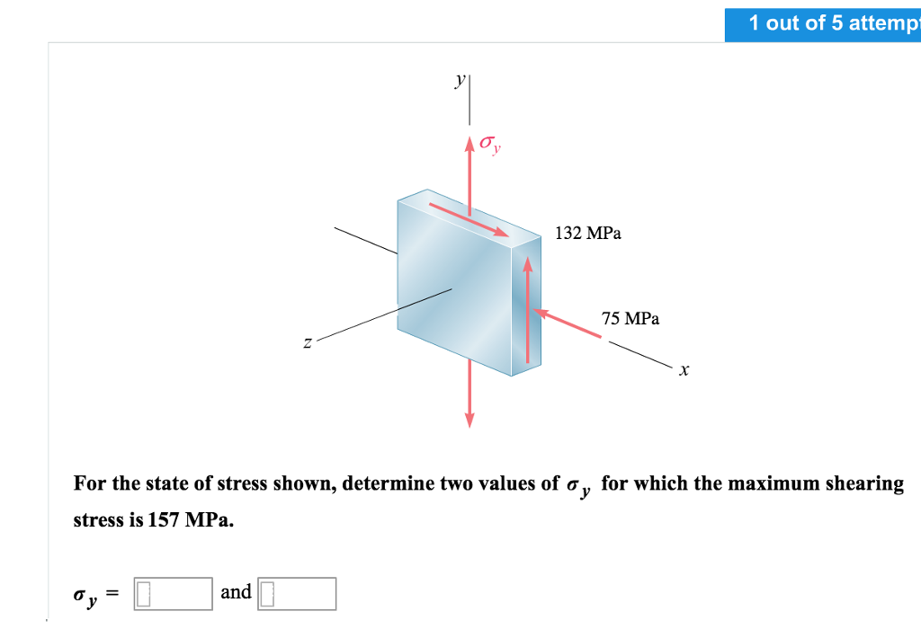 Solved For the state of stress shown, determine two values | Chegg.com