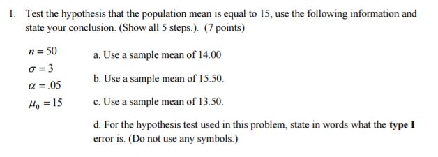 Solved l. Test the hypothesis that the population mean is | Chegg.com