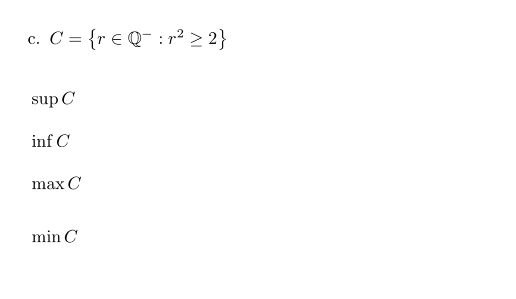Solved 1. For each subset of R, give its supremum, infimum, | Chegg.com