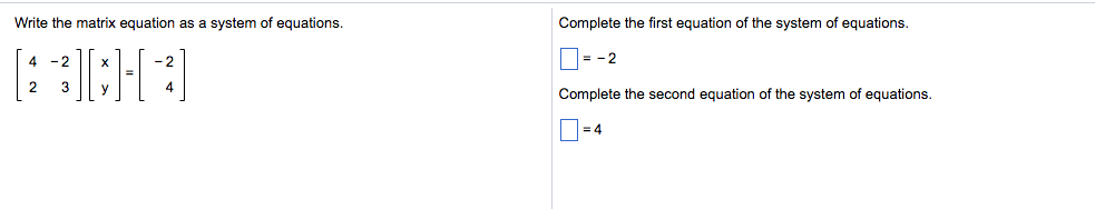 Solved Write the matrix equation as a system of equations. | Chegg.com