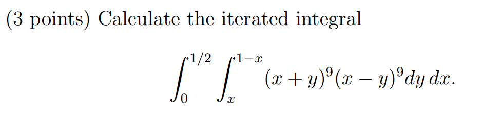 Solved Calculate the iterated integral Double integrate | Chegg.com