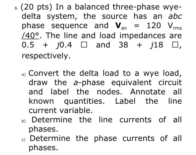 Solved In a balanced three-phase wye-delta system, the | Chegg.com
