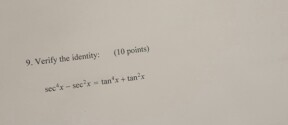 Solved Verify the identity: sec^4x - sec^2x - tan^4 x + | Chegg.com