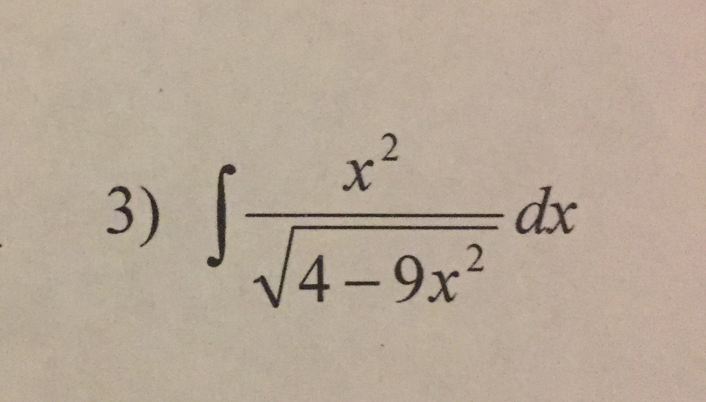 Solved Complete the following integral Integral | Chegg.com