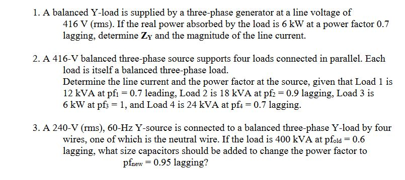 Solved 1. A balanced Y-load is supplied by a three-phase | Chegg.com