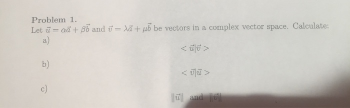 Solved Let u = alpha a + beta b and v = lambda a + mu b be | Chegg.com