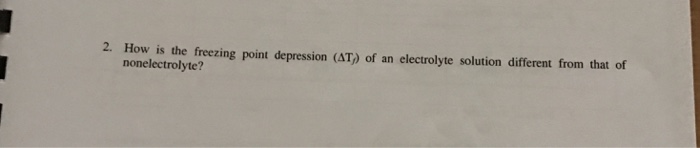 Solved How is the freezing point depression (Delta T_f) of | Chegg.com