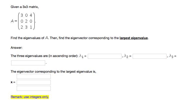 Solved Given a 3x3 matrix, 3 0 4 A=| 0 2 0 2 3 1 Find the | Chegg.com
