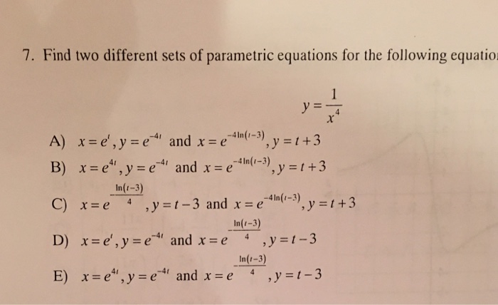 Solved Find two different sets of parametric equations for | Chegg.com