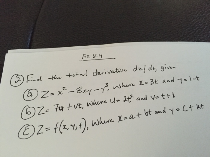 Solved Find the total derivative dz/dt, given Z = x^2 - 8xy | Chegg.com