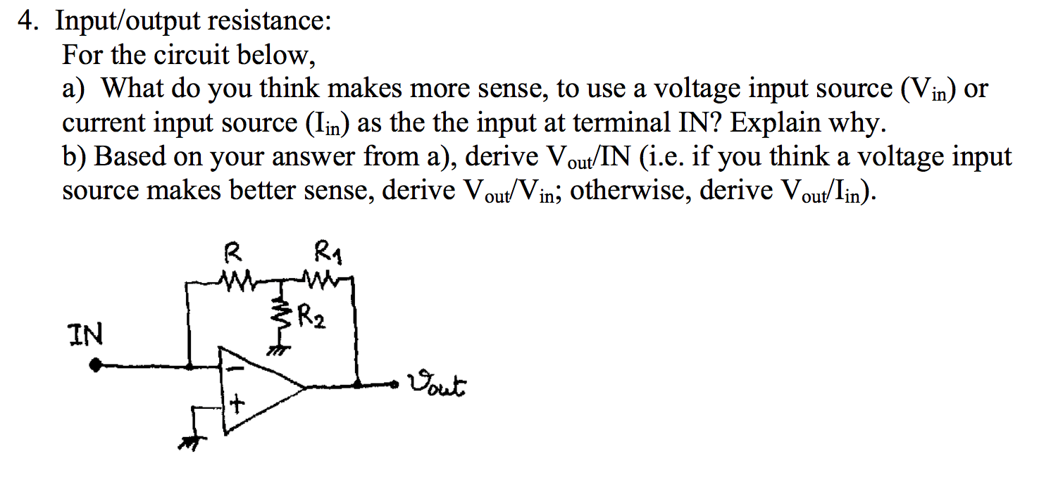 Solved Input/output resistance: For the circuit below, What | Chegg.com