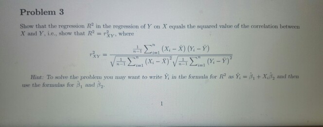 Solved Problem 3 Show that the regression R2 in the | Chegg.com