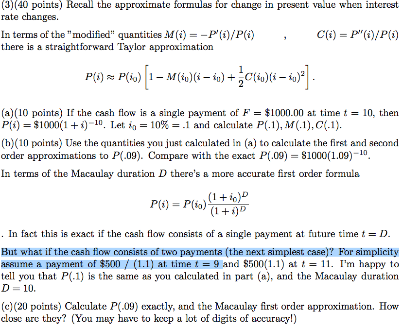 (3) (40 points) Recall the approximate formulas for | Chegg.com