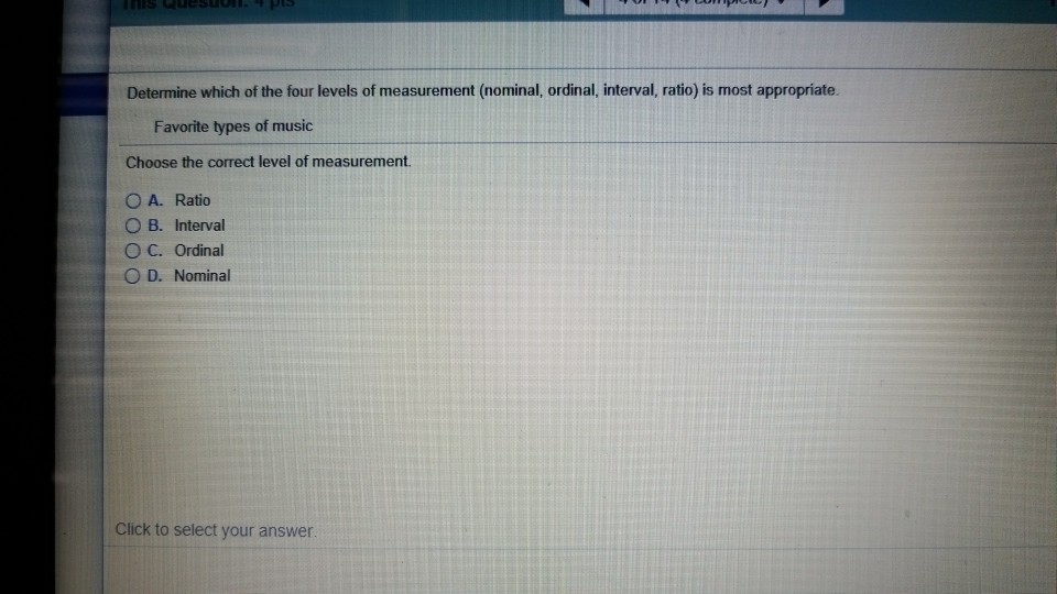 Solved Determine which of the four levels of measurement | Chegg.com