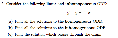 Solved Consider the following linear and inhomogeneous ODE | Chegg.com
