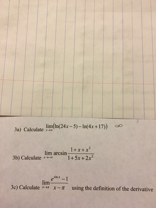 Solved Calculate lim_x rightarrow infinity (ln(24x - 5) - | Chegg.com