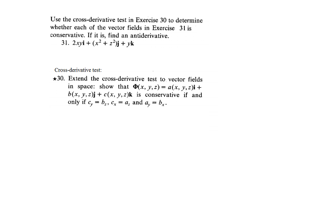 Solved Use the cross-derivative test in Exercise 30 to | Chegg.com