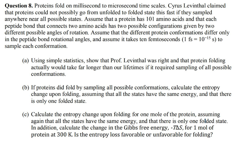 Question 8. Proteins fold on millisecond to | Chegg.com