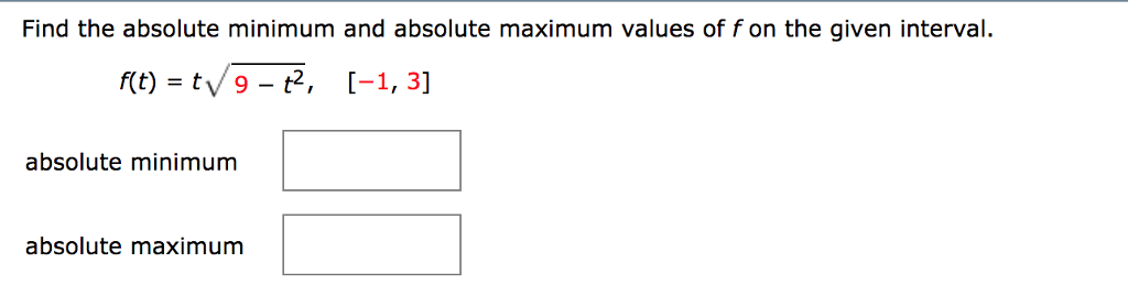 Solved Find the absolute minimum and absolute maximum values | Chegg.com