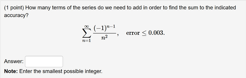 Solved How many terms of the series do we need to add in | Chegg.com