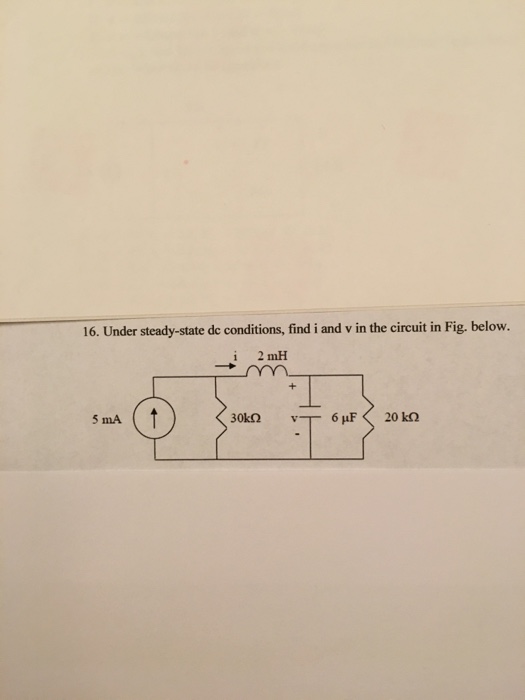Solved Under steady-state dc conditions, find i and v in the | Chegg.com