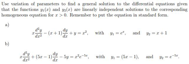 Solved Use variation of parameters to find a general | Chegg.com