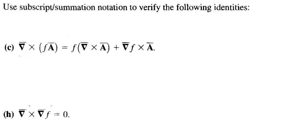 Solved Use Subscriptsummation Notation To Verify The 