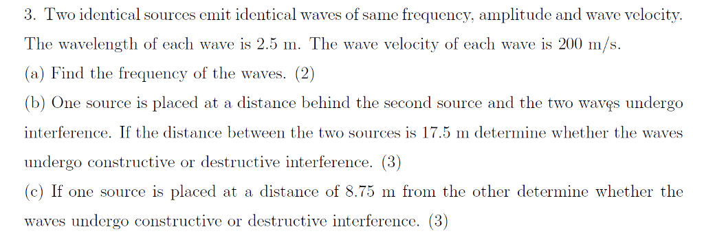 Solved Two identical sources emit identical waves of same | Chegg.com
