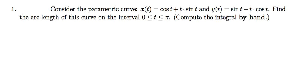 Solved Consider the parametric curve: x (t) = cos t + t | Chegg.com