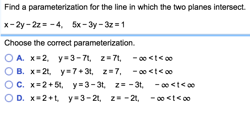 Solved Find a parameterization for the line in which the two | Chegg.com