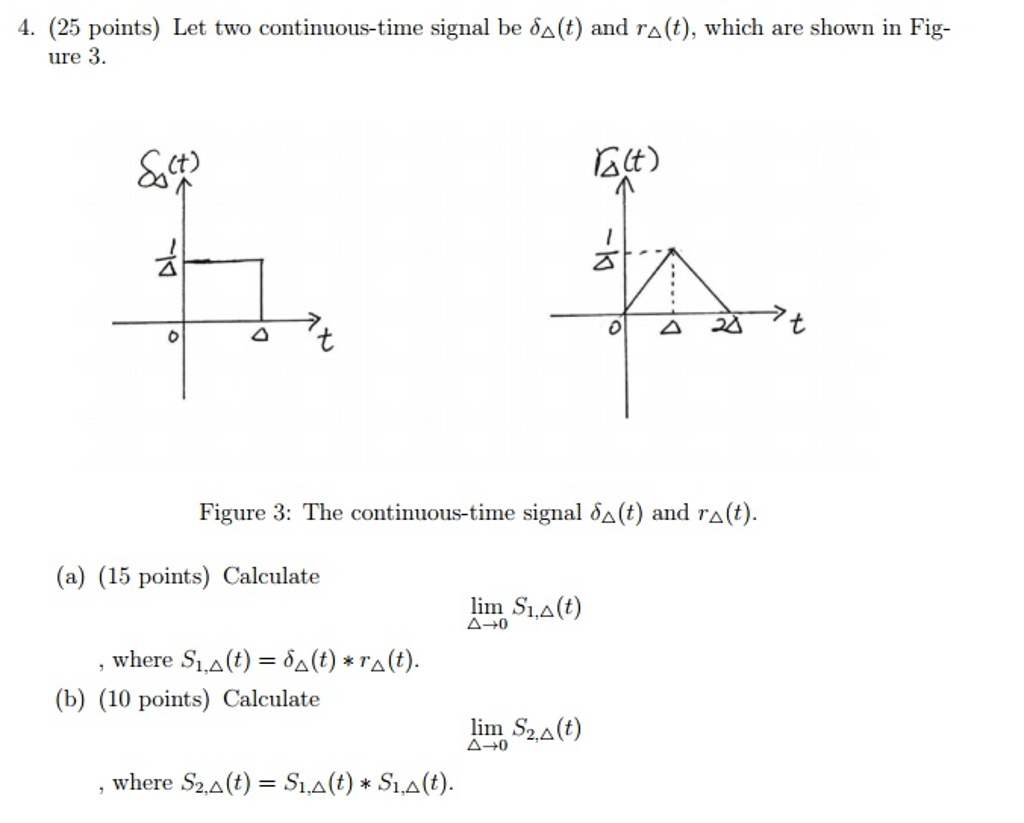 Solved Let two continuous-time signal be delta_Delta (t) and | Chegg.com